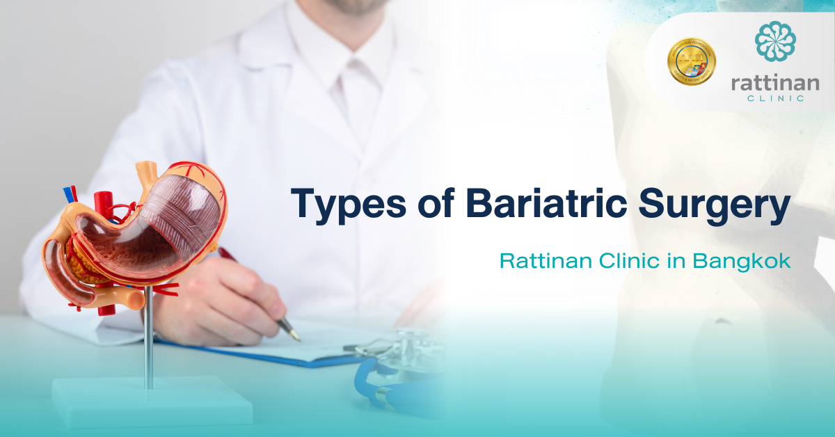 Types of Bariatric Surgery at Rattinan in Bangkok | Rattinan Clinic