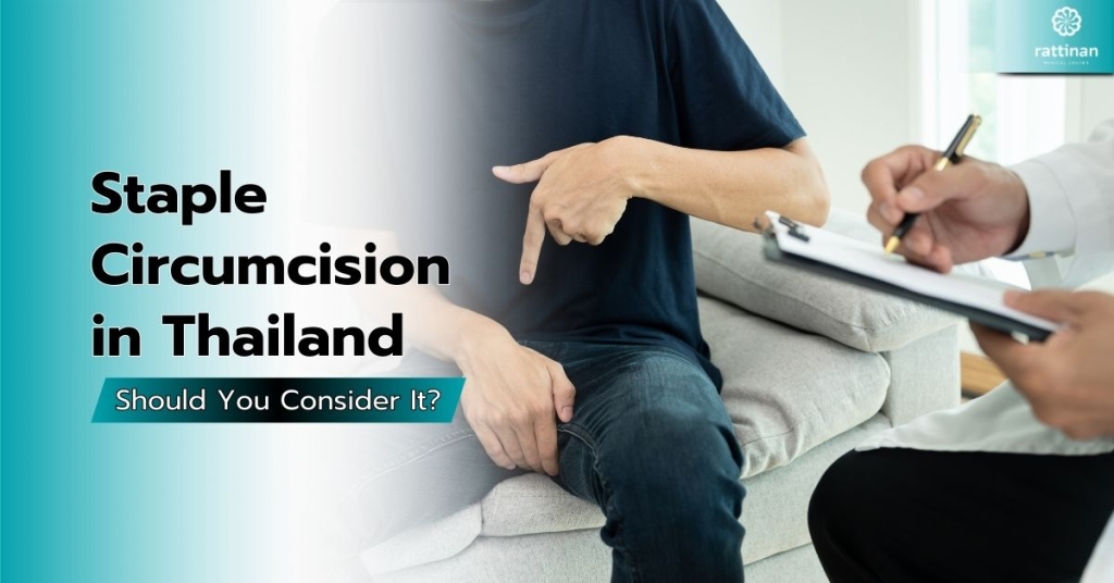 Staple Circumcision in Thailand - Should You Consider It? - Rattinan ...