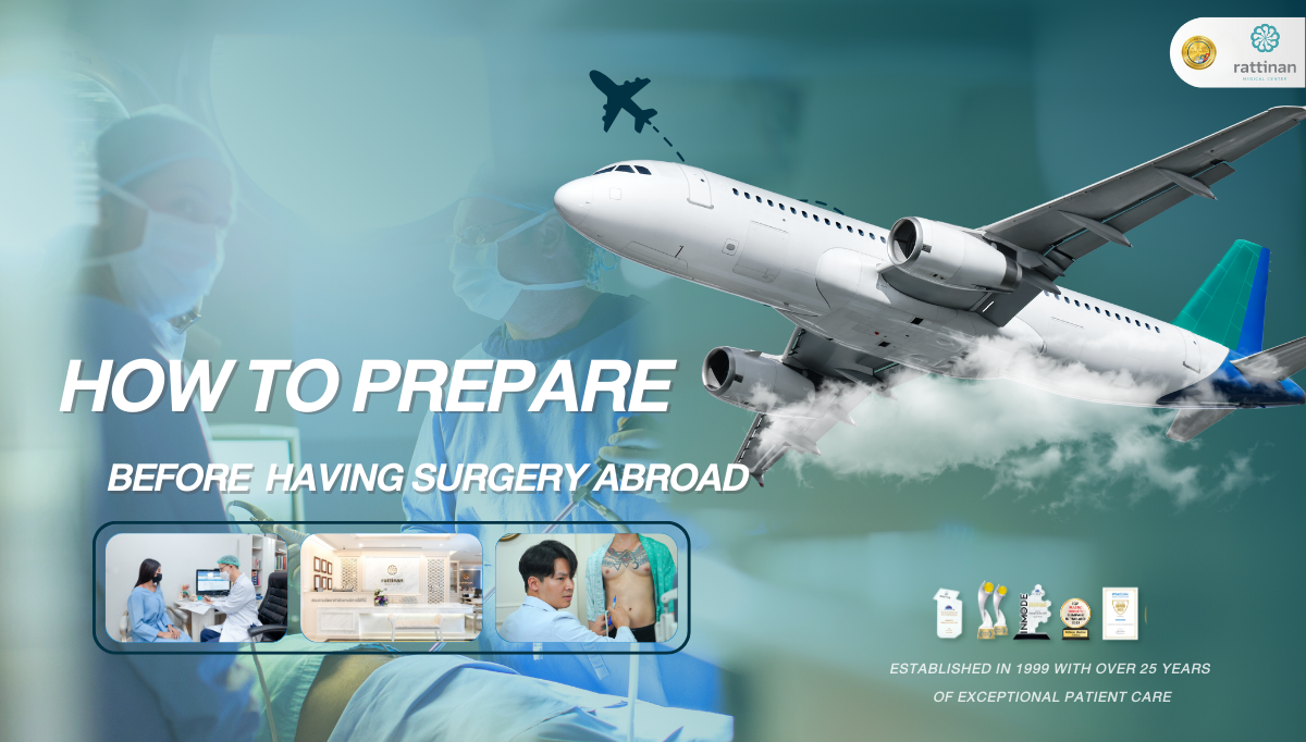 Top Tips for Preparing for Surgery Abroad in Thailand | Rattinan Clinic