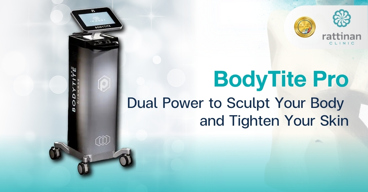 BodyTite Pro for Fat Removal and Skin Tightening | Rattinan Clinic